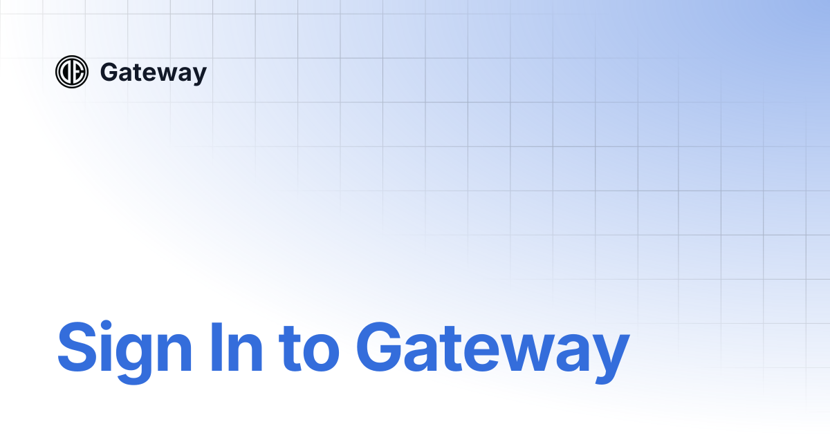 Sign In to Gateway | Gateway