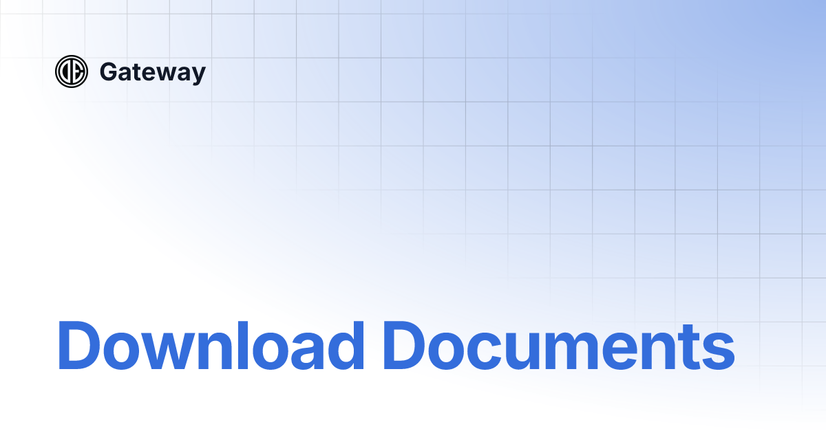 Download Documents | Gateway